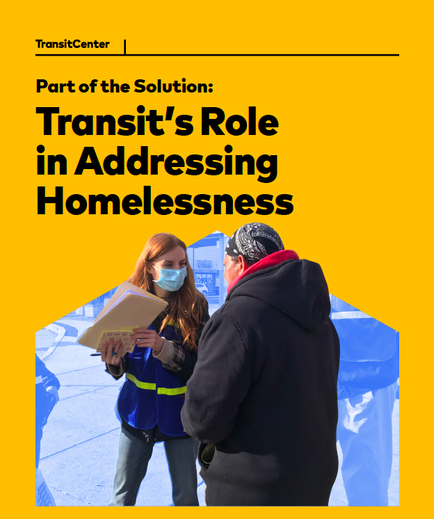 Part of the Solution: Transit’s Role in Addressing Homelessness ...